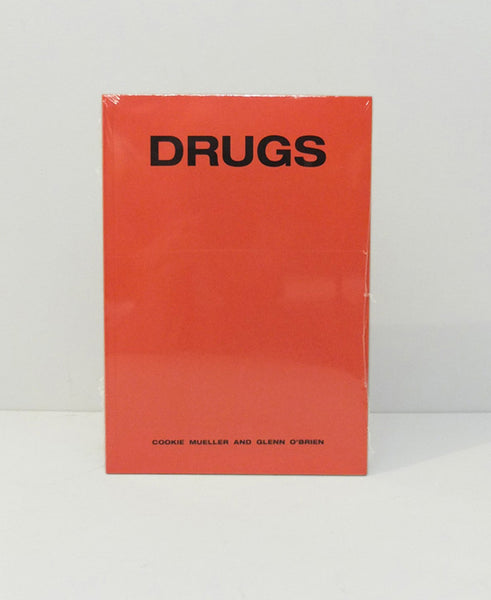 Donlon Books | Drugs by Cookie Mueller and Glenn O’Brien
