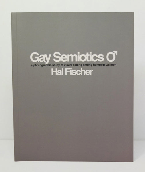 Donlon Books | Gay Semiotics ♂ by Hal Fischer